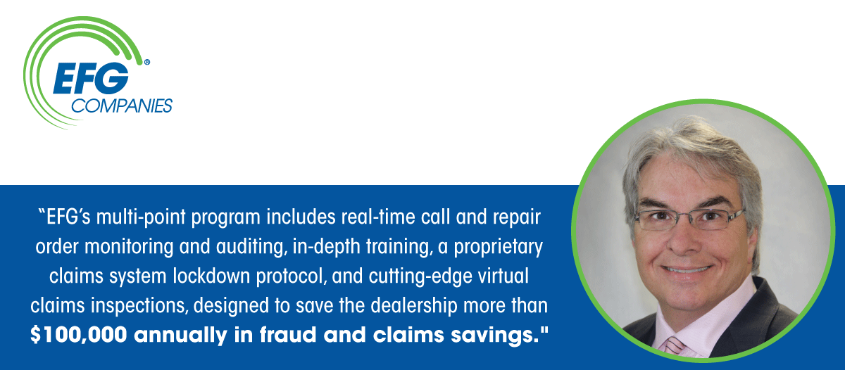 EFG Protects Clients From Claims Fraud – $100,000 Annually - Dealership ...